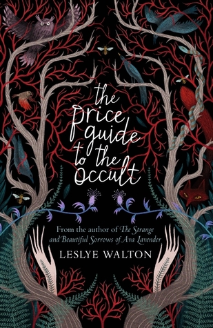 Review: ‘The Price Guide to the Occult’ by Leslye Walton – ALL THINGS AMY